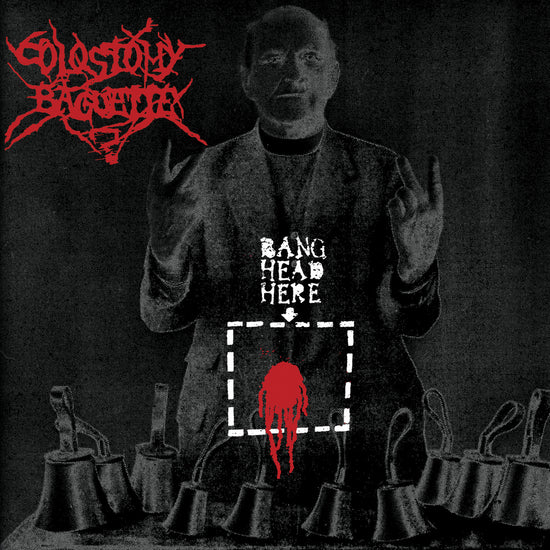 Colostomy Baguette? – Bang Head Here CD – Blacksound Records
